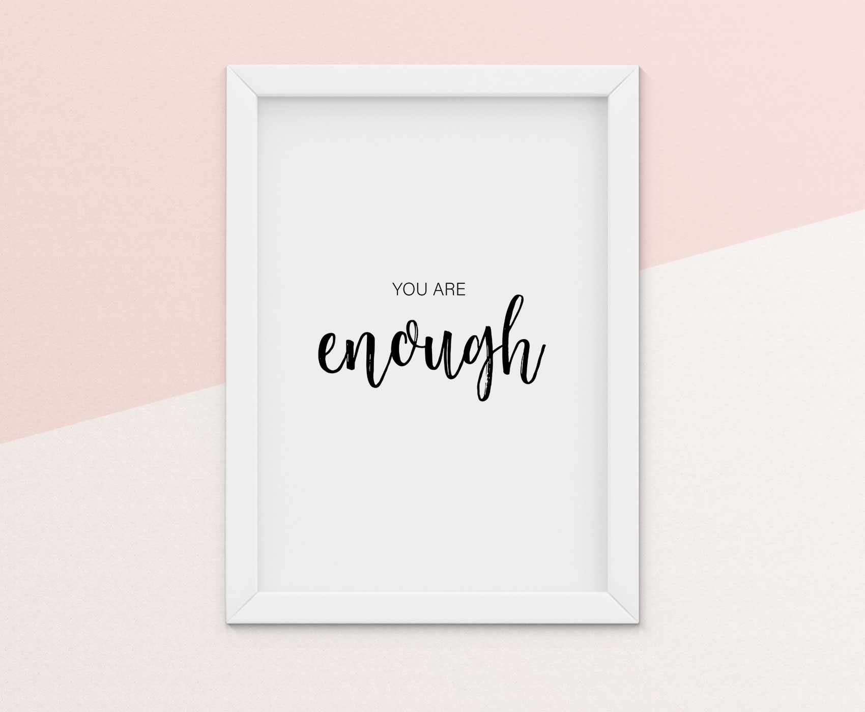 You are enough. Free printables - Timetobe - Free printables nursery ...